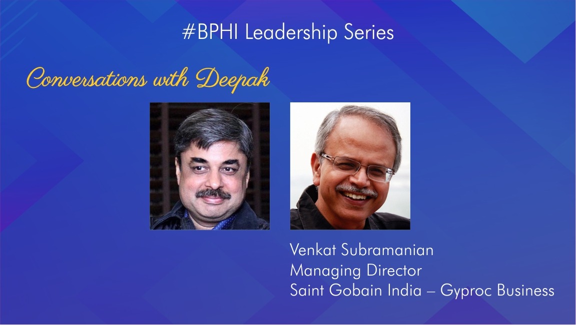 Venkat Subramanian, Saint-Gobain India-Gyproc Business, on the post ...